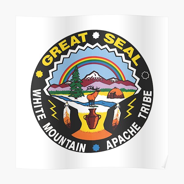 "Great Seal Of The White Mountain Apache Tribe" Poster for Sale by Pop ...