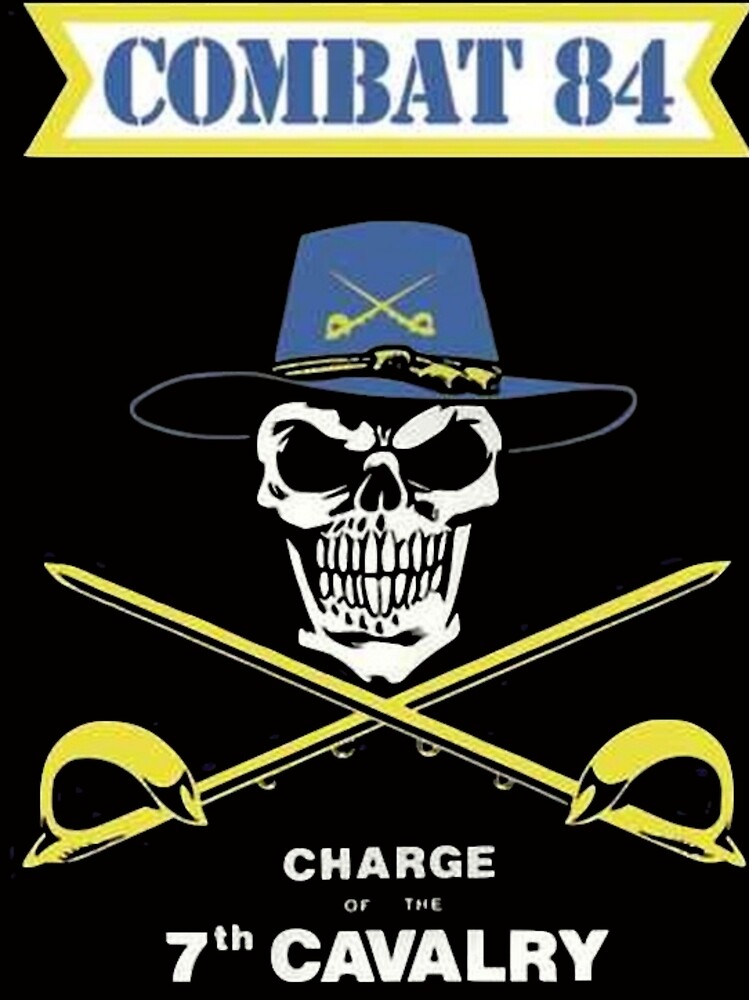 "Combat 84 - Charge Of The 7th Cavalry" Poster by Est1985 | Redbubble