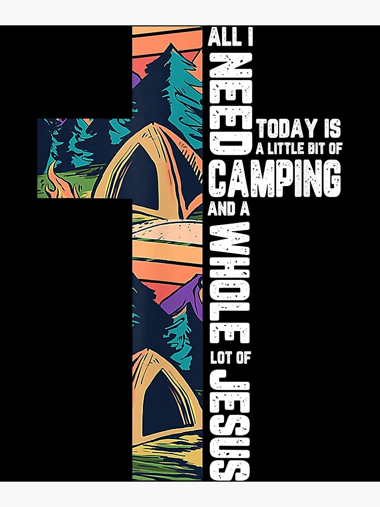 "Camping Outdoor Cross Jesus Christian Quote Camper" Poster for Sale by ...