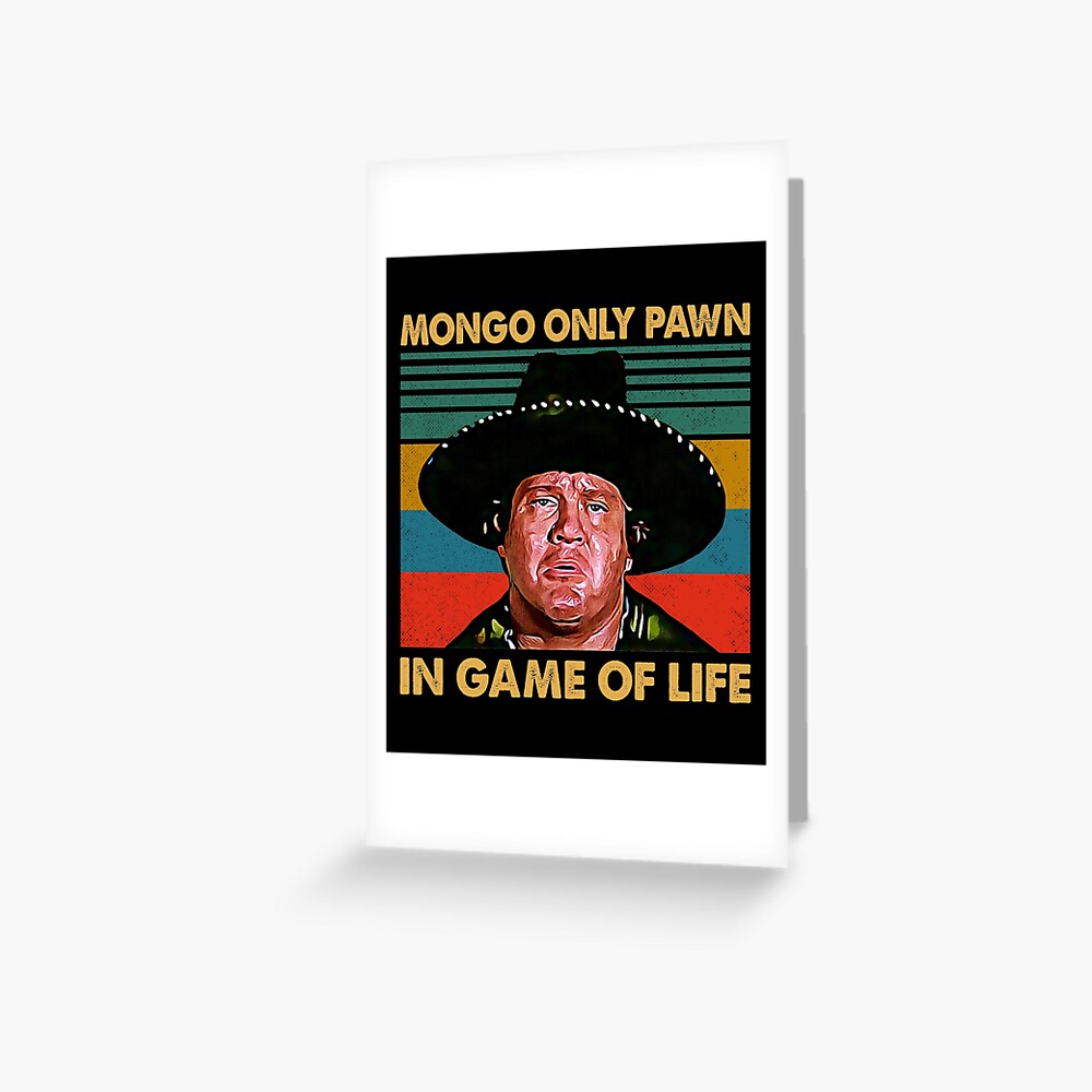 "Retro Mongo Only Pawn In Game of Life 80s Movie" Greeting Card for ...