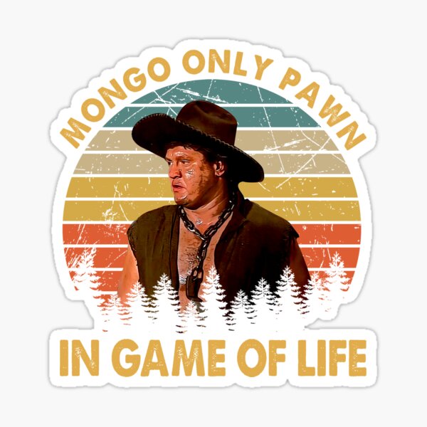 "Vintage Mongo Only Pawn In Game of Life 80s Movie" Sticker for Sale by ...