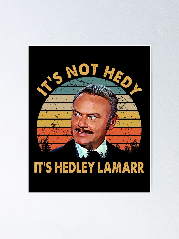 "Retro Gift Saddles It is not Hedy Blazing Hedley Lamarr" Poster for ...