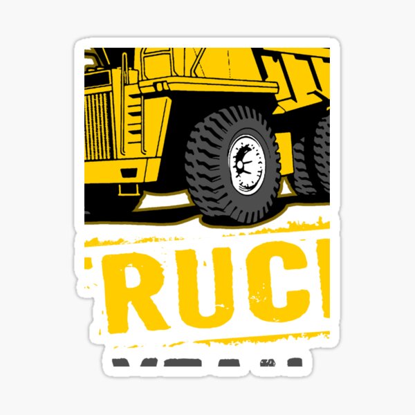 "Truck Yeah Haul Truck Driver" Sticker for Sale by damicowinfreuns ...