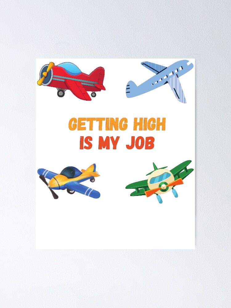 "getting high is my job Sticker" Poster for Sale by Billymolina | Redbubble
