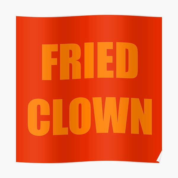"Fried Clown iCarly Penny Tee" Poster for Sale by voidstickers | Redbubble