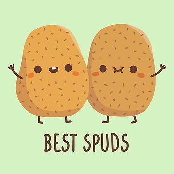 "Cute Potatoes Best Spuds Best Buds " Poster for Sale by rustydoodle ...