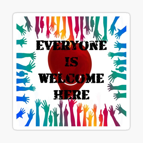 "Everyone is welcome here" Sticker for Sale by Rodesme1304 | Redbubble