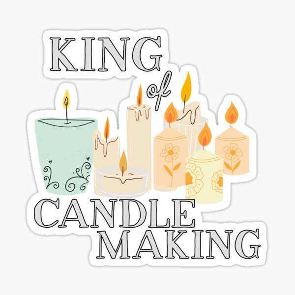 "King of candle making" Sticker for Sale by beeexplore | Redbubble