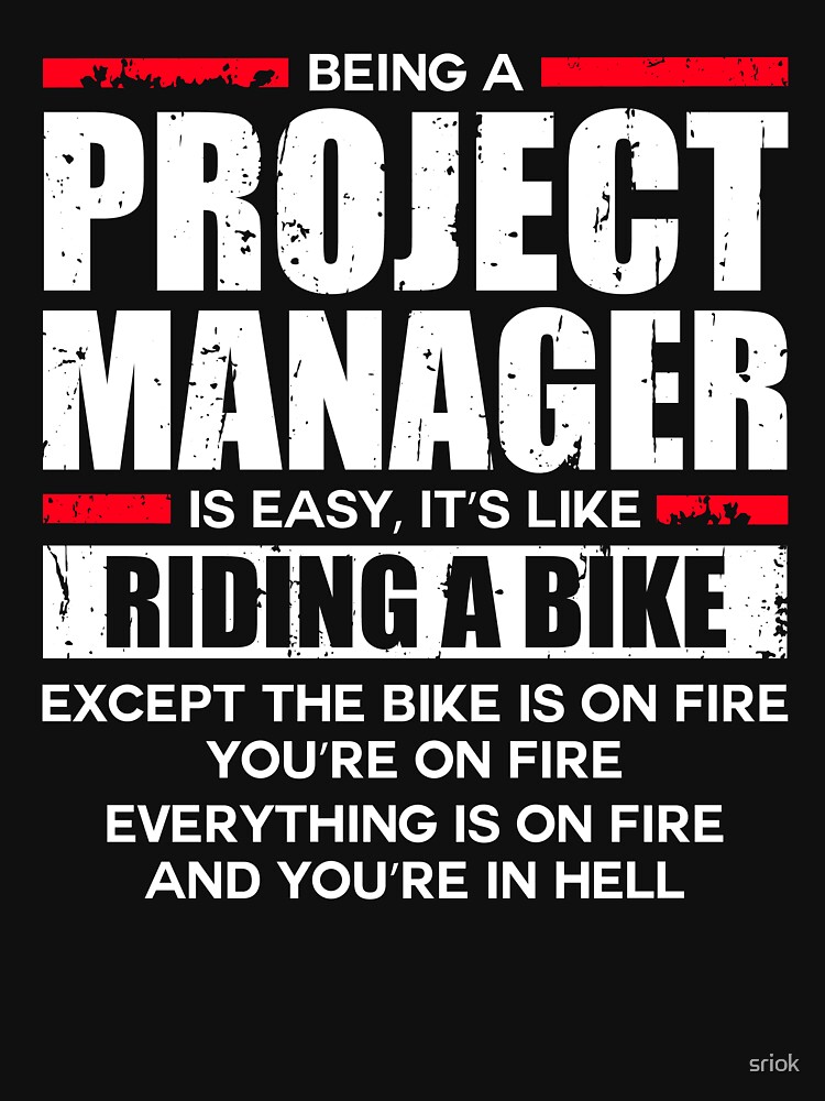 "Being A Project Manager Is Easy Like Riding A Bike" T-shirt for Sale ...