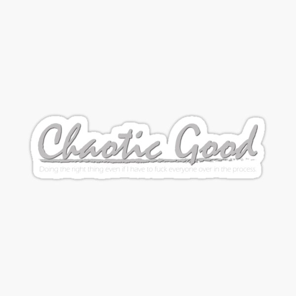 "Chaotic Good DnD alignment" Sticker for Sale by adorkablemary | Redbubble