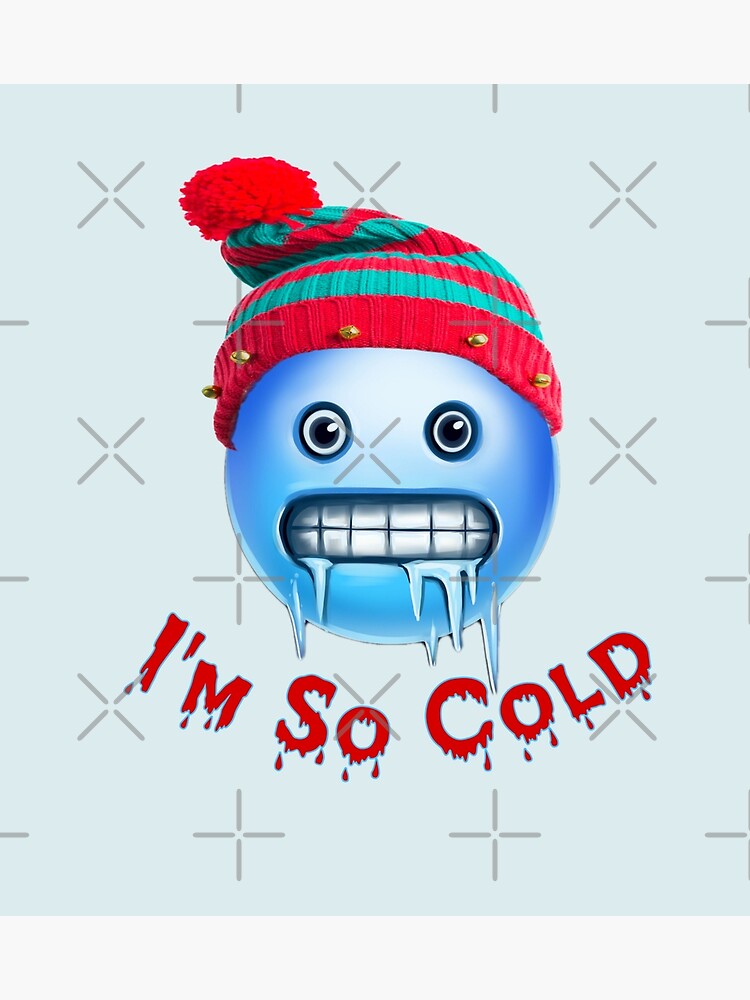 "I'm So Cold Smiley Emoji" Poster for Sale by atroffire | Redbubble