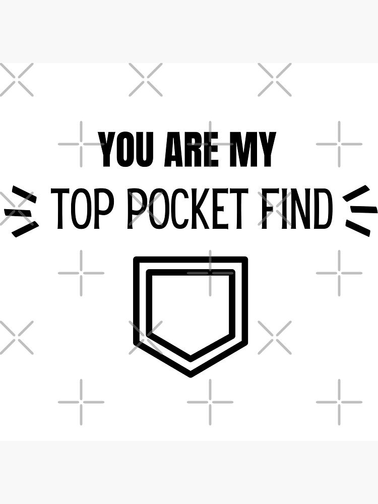 "MerchHaus - Top Pocket Find - Your Are My Top Pocket Find Black ...