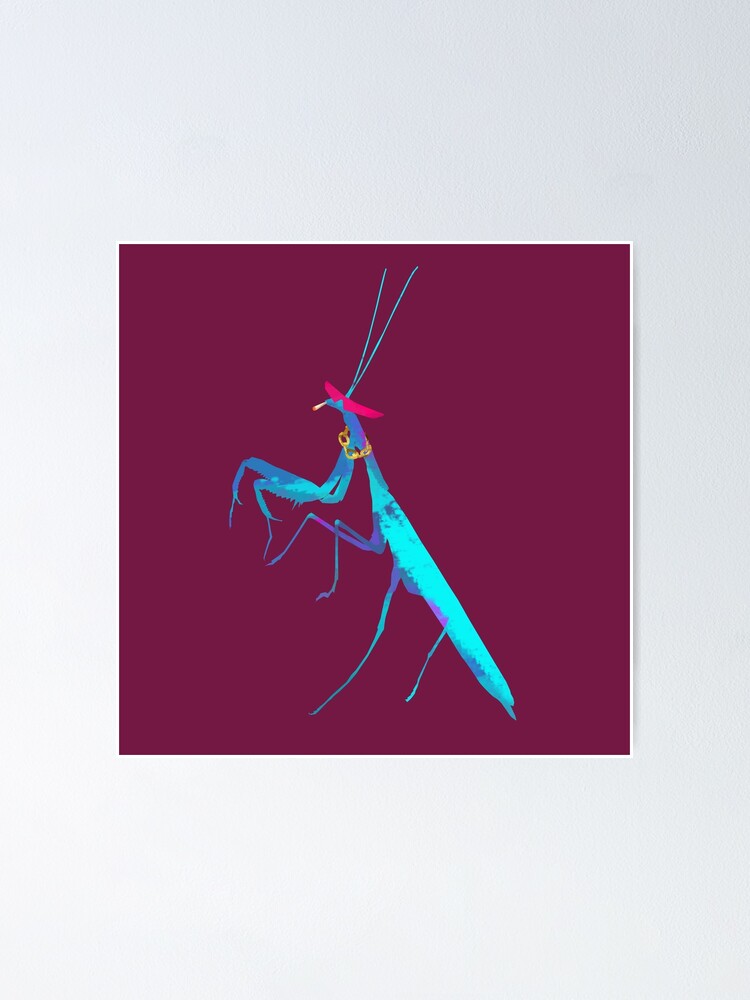 "blue praying mantis smoking a ciggy" Poster by techno-mantis | Redbubble