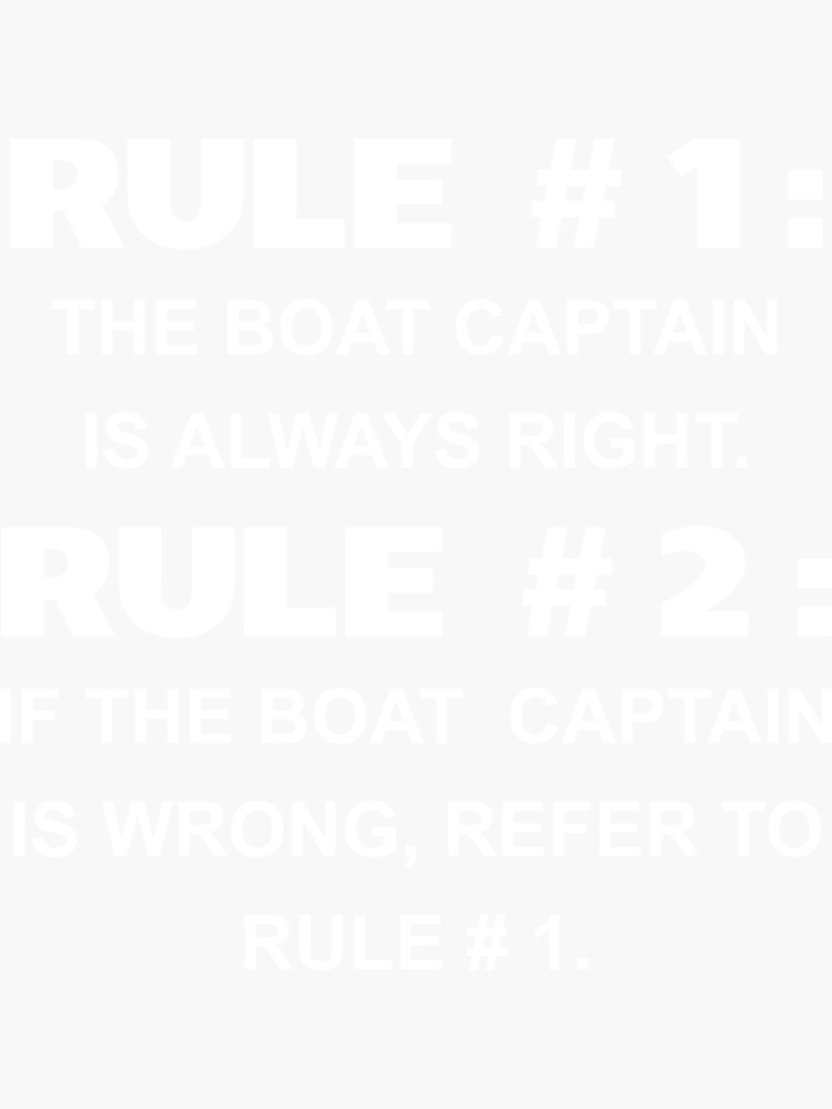 "Boating Rules: Boat Captain Is Always Right" Sticker by AlwaysAwesome ...