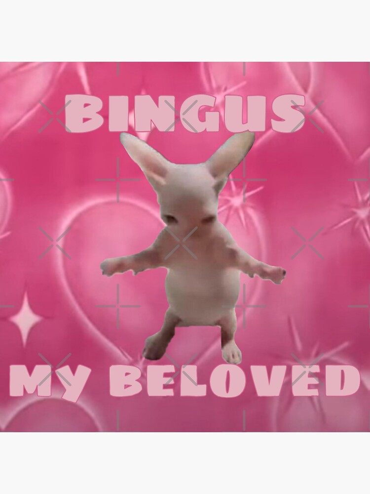 "BINGUS my beloved. " Sticker for Sale by babybummy | Redbubble