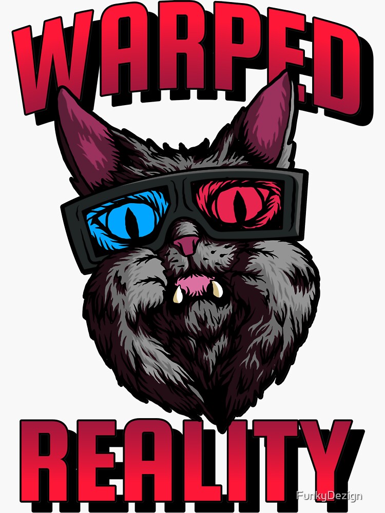 "WARPED REALITY" Sticker by FunkyDezign | Redbubble