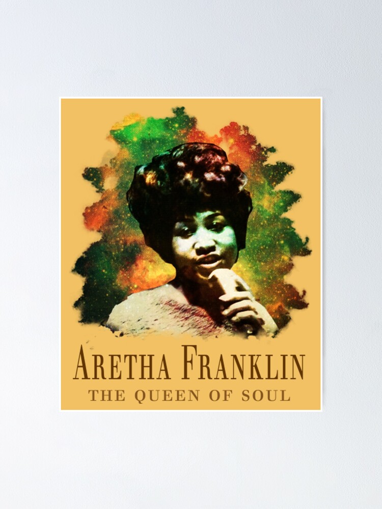"Singer Aretha Franklin-The Queen of Soul " Poster for Sale by ...