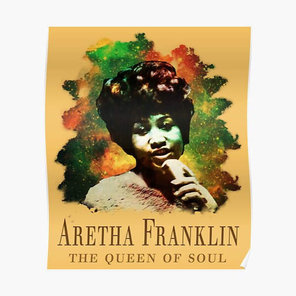 "Singer Aretha Franklin-The Queen of Soul " Poster for Sale by ...