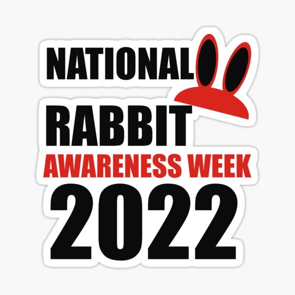 "2022 National Rabbit awareness week" Sticker for Sale by Rich-clothing ...