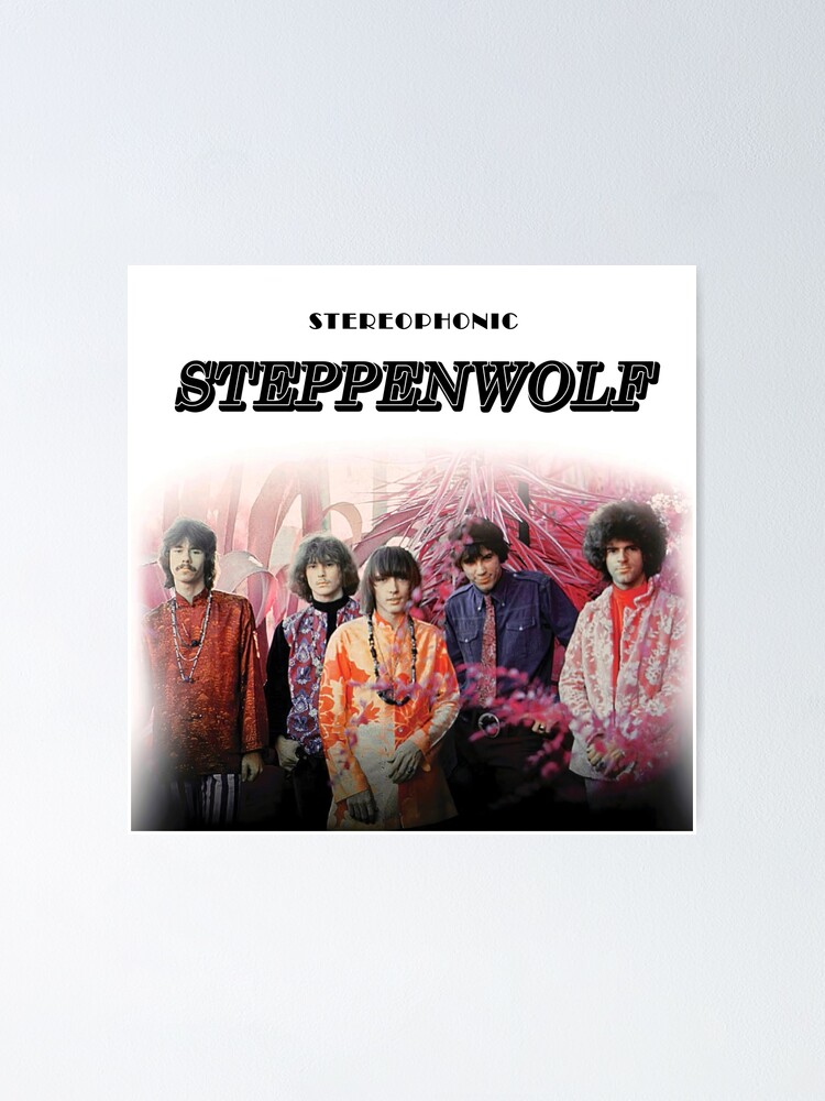 "Steppenwolf (HQ)" Poster for Sale by MonkeyBusiness4 | Redbubble