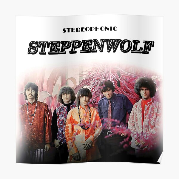 "Steppenwolf (HQ)" Poster for Sale by MonkeyBusiness4 | Redbubble