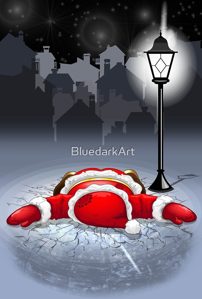 "Christmas Santa Claus is Dead" by BluedarkArt | Redbubble
