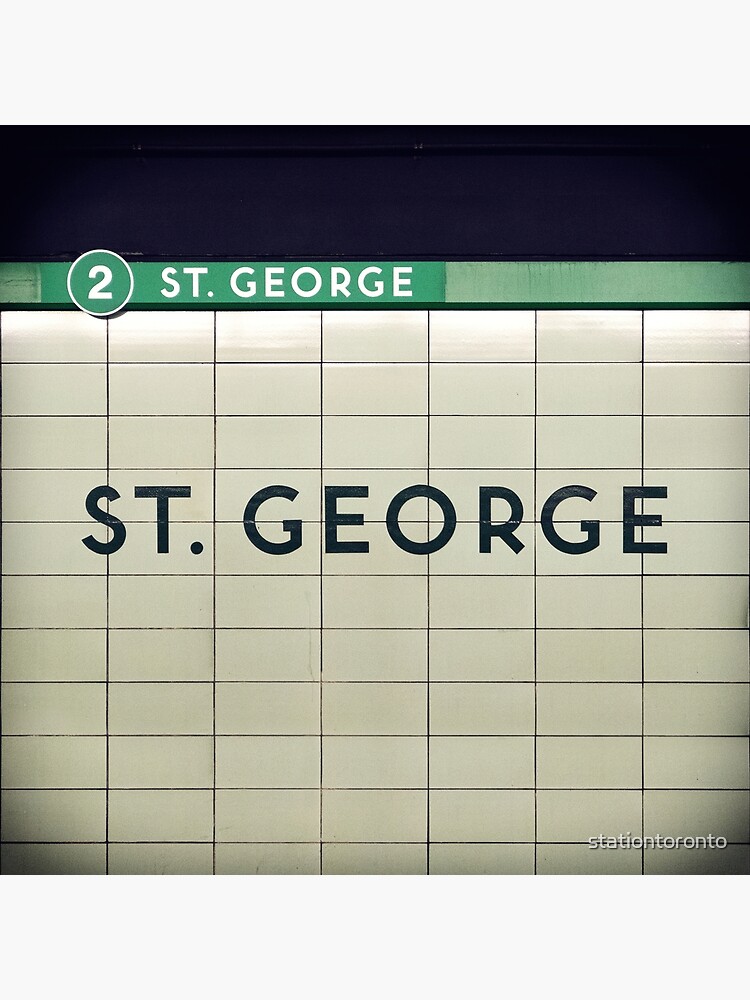 "Toronto St. George Subway Sign Line 2" Poster for Sale by ...