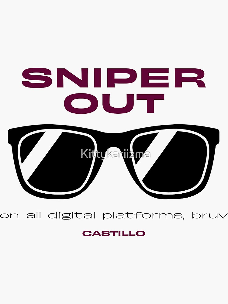 "Castillo- SNIPER OUT on all digital platforms, bruv" Sticker for Sale ...