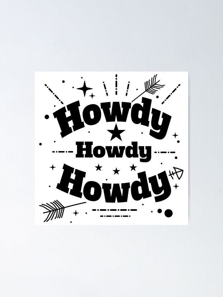 "Howdy written western cowboy typography text art" Poster by feel-free ...