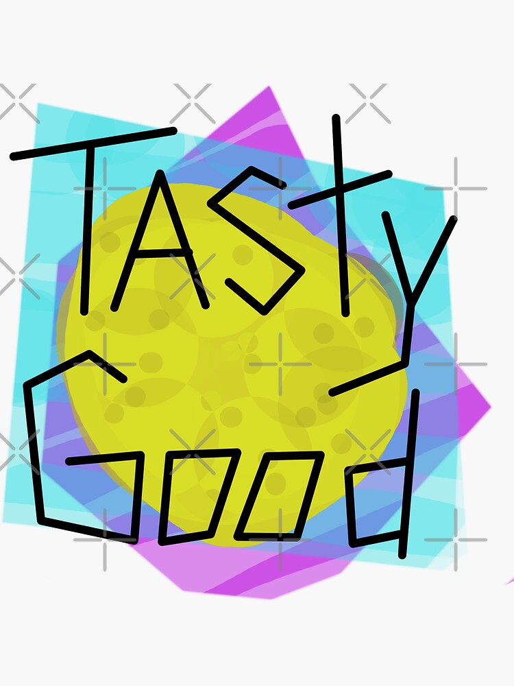 "Tasty Good" Sticker for Sale by MRRCAST | Redbubble
