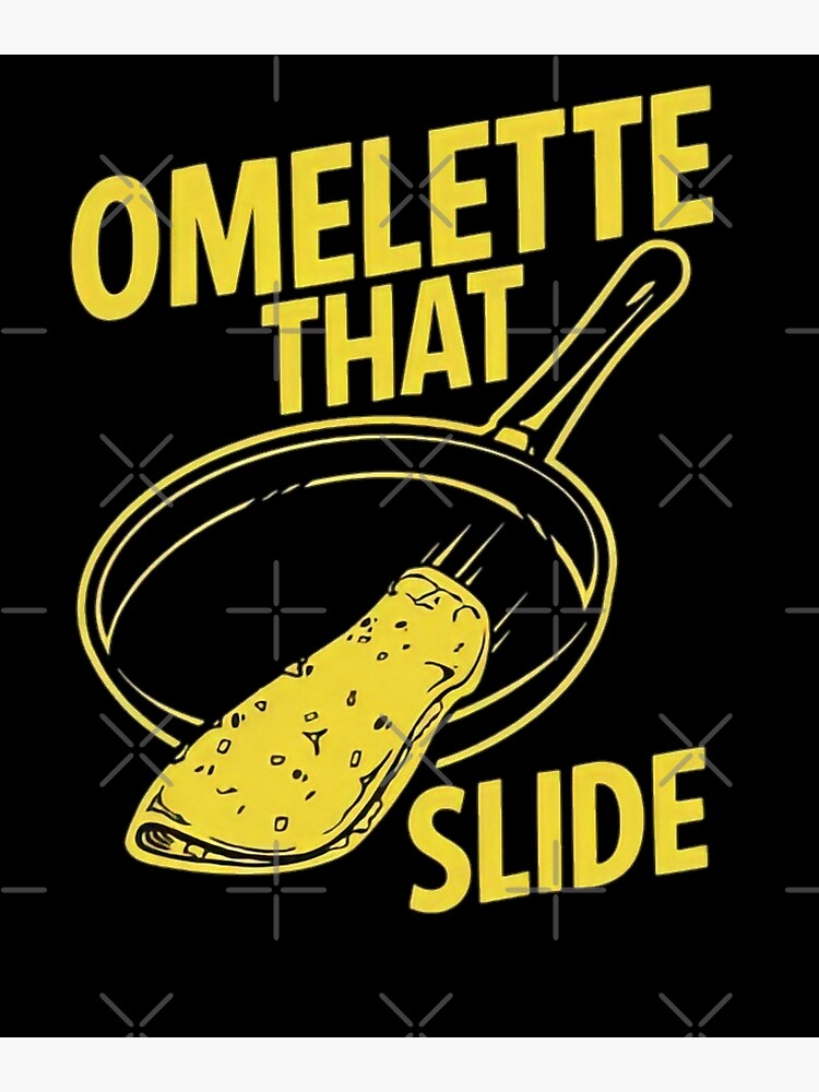 "omelette that slide" Poster for Sale by TopNich | Redbubble