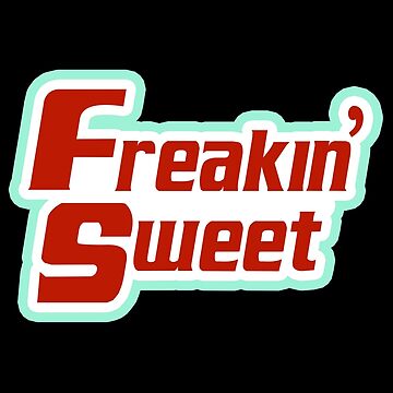 Freakin Sweet Memes