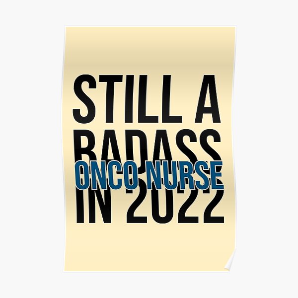 "Still A Badass In 2022 For Onco Nurse - New Year Onco Nurse Oncology ...