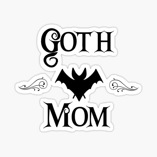 "Goth Mom - Black" Sticker for Sale by JelaMonster | Redbubble