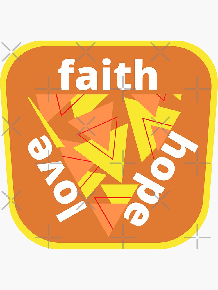 "Faith, Hope and Love Triangle of Christianity" Sticker for Sale by ...