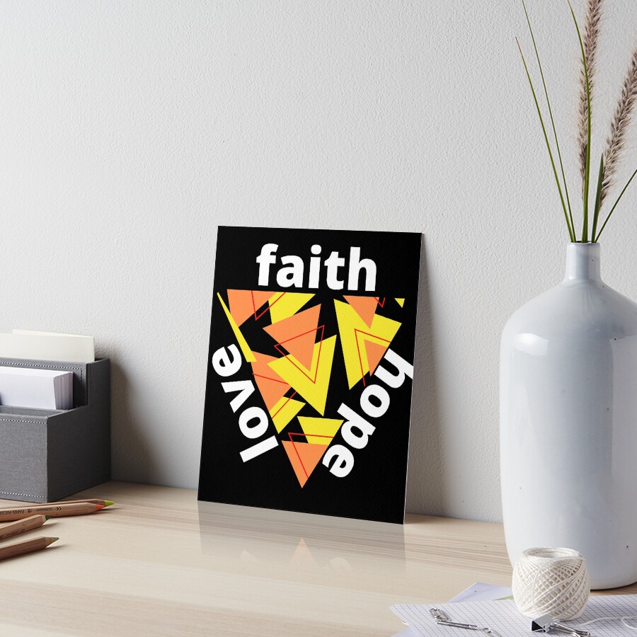 "Faith, Hope and Love Triangle of Christianity" Art Board Print for ...