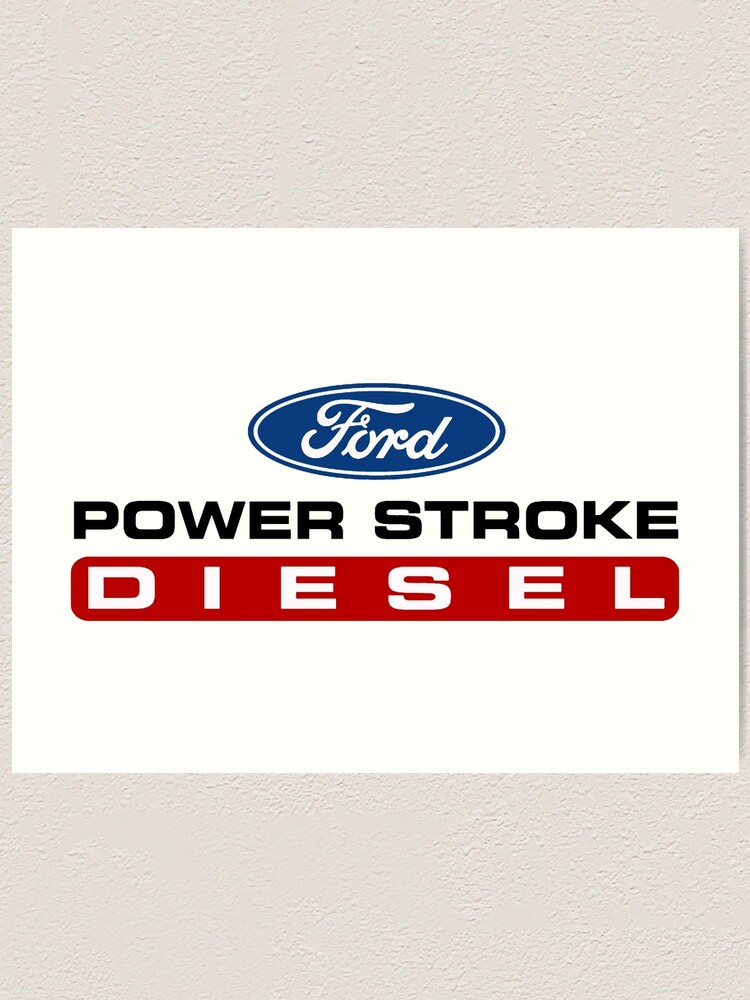 "TRUCK - "FORD POWER STROKE" - LOGO" Art Print for Sale by HollyKerr501 ...
