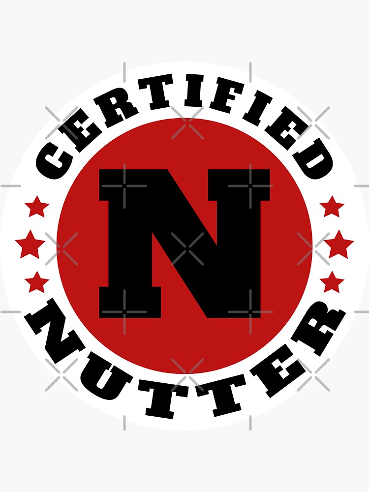 "Certified Nutter" Sticker by JasKei-Designs | Redbubble