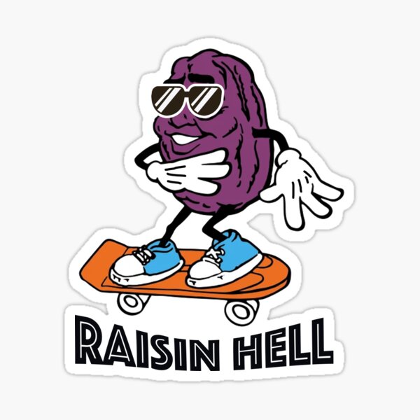 "Raisin Hell Essential T-Shirt" Sticker for Sale by meri88design ...