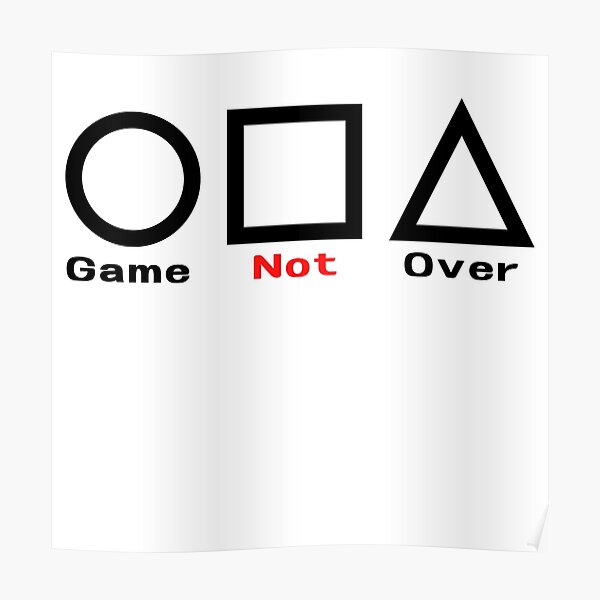 "Game Not Over" Poster by GrabovskiStyle | Redbubble