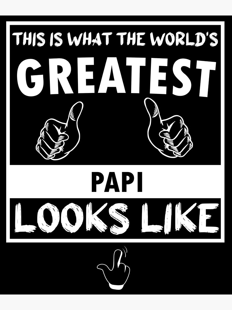Póster «Cómo se ve el mejor papi del mundo - Papi sarcástico, regalos ...