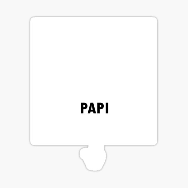 "What the Worlds Best Papi Looks Like - Sarcastic Papi, Funny Papi ...