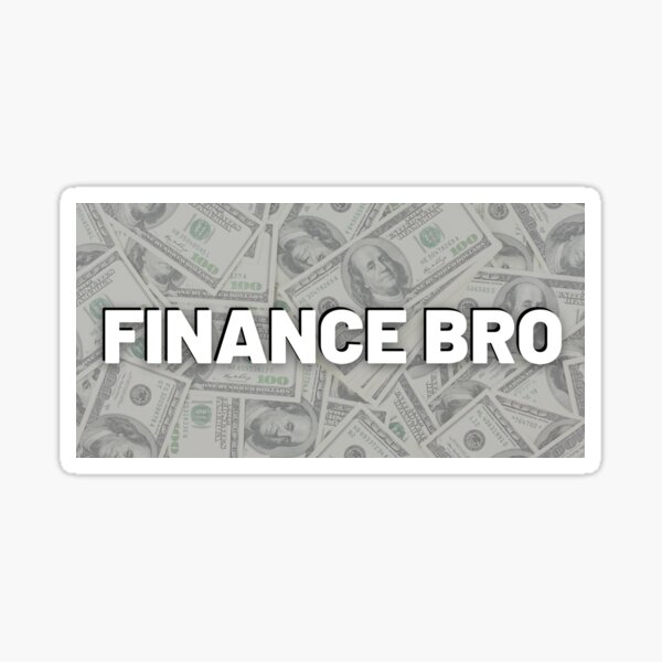 "Finance Bro" Sticker for Sale by lolora | Redbubble