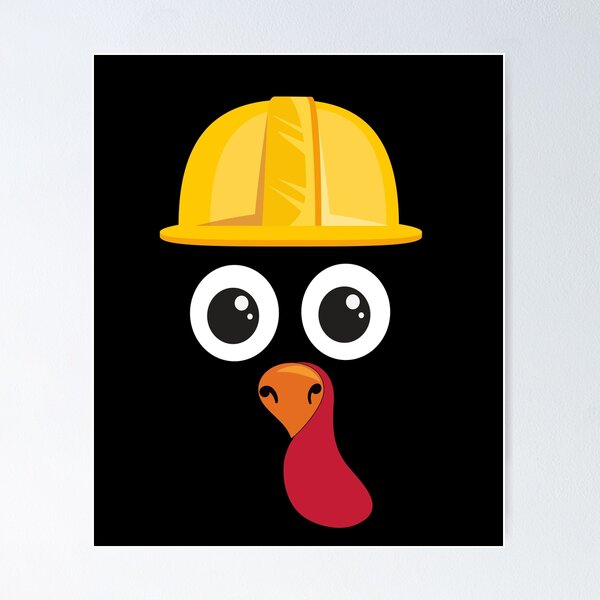 "Engineer Turkey - Thanksgiving Turkey Face " Poster for Sale by ...