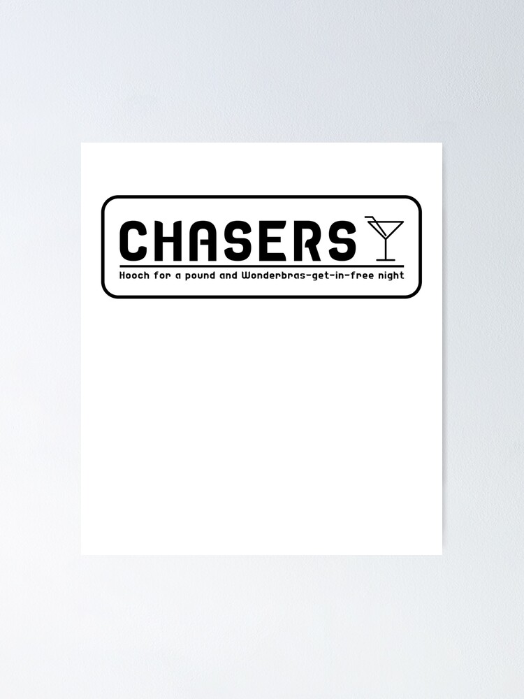 "Chasers" Poster by Superkev45 | Redbubble