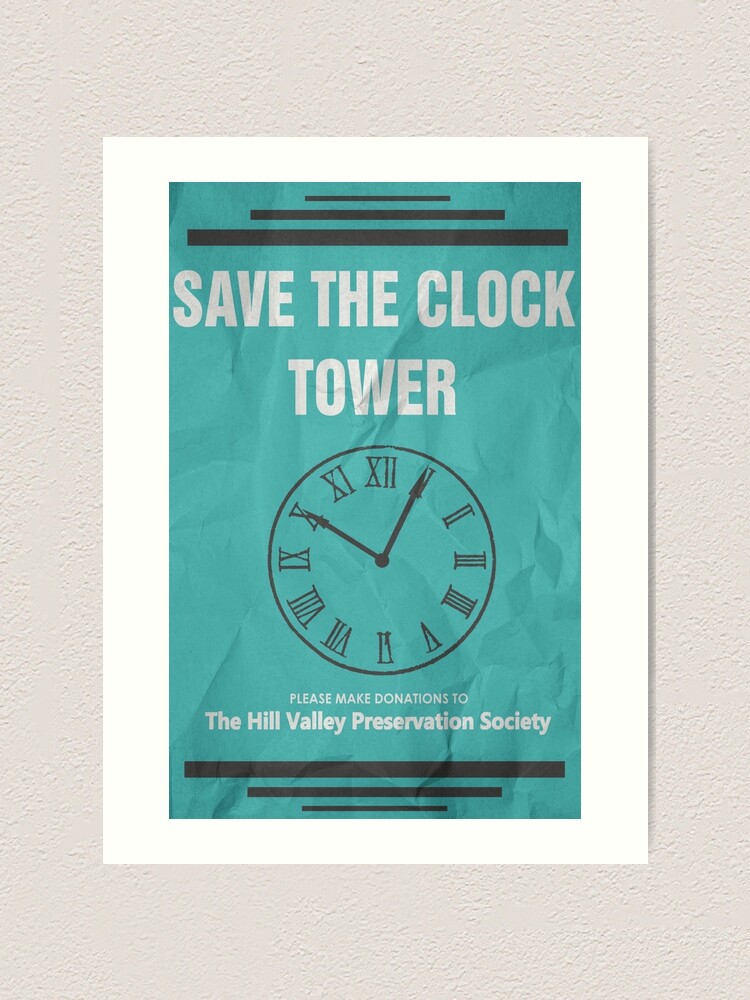"Save the Clock Tower (Back to the Future Print)" Art Print for Sale by ...