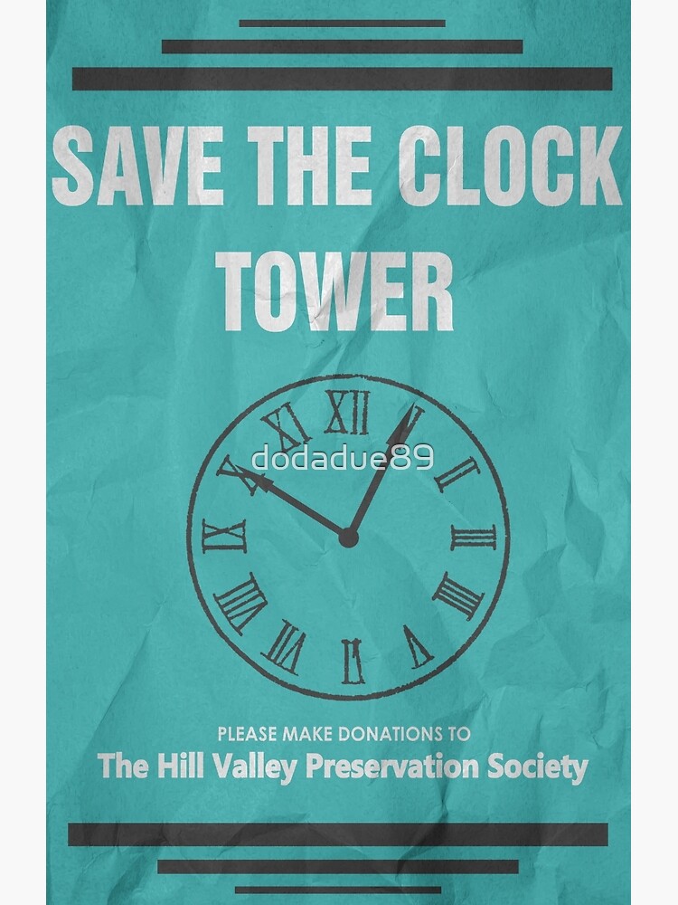 "Save the Clock Tower (Back to the Future Print)" Poster for Sale by ...