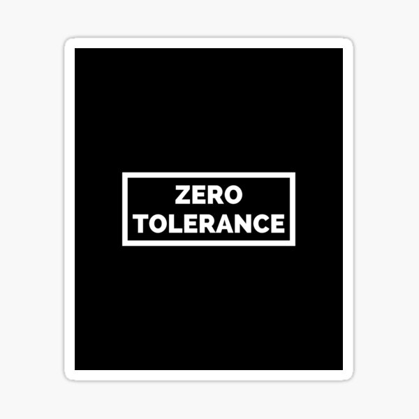 "Zero Tolerance To Bullying - Zero Tolerance Policy" Sticker for Sale ...
