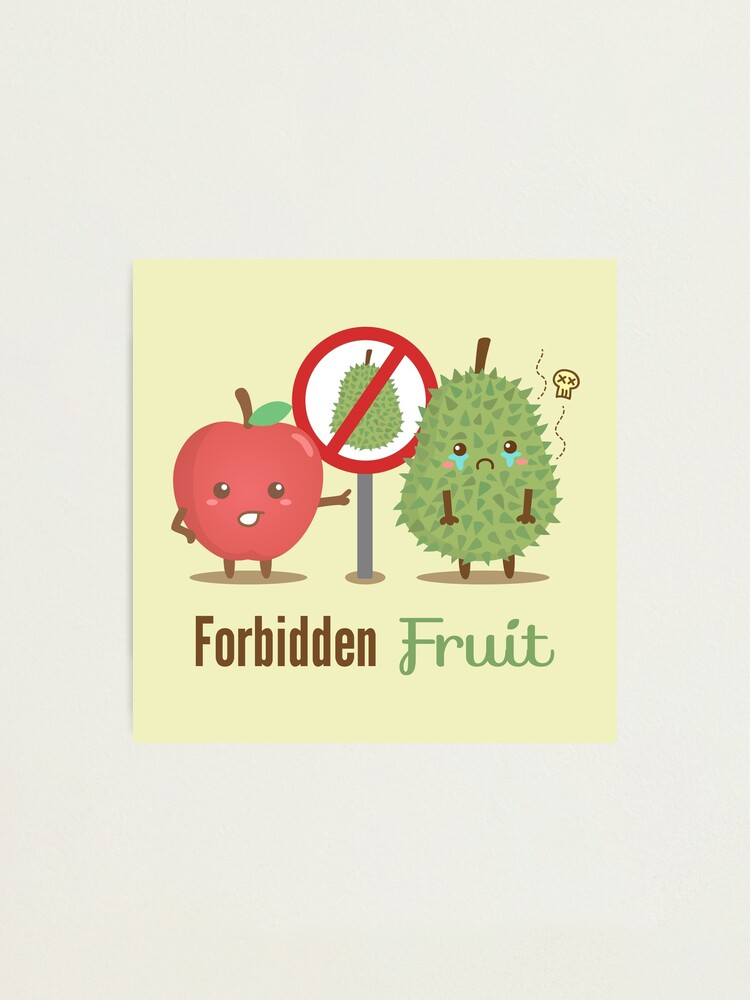 "Durian is a Forbidden Fruit Pun Humor" Photographic Print for Sale by ...