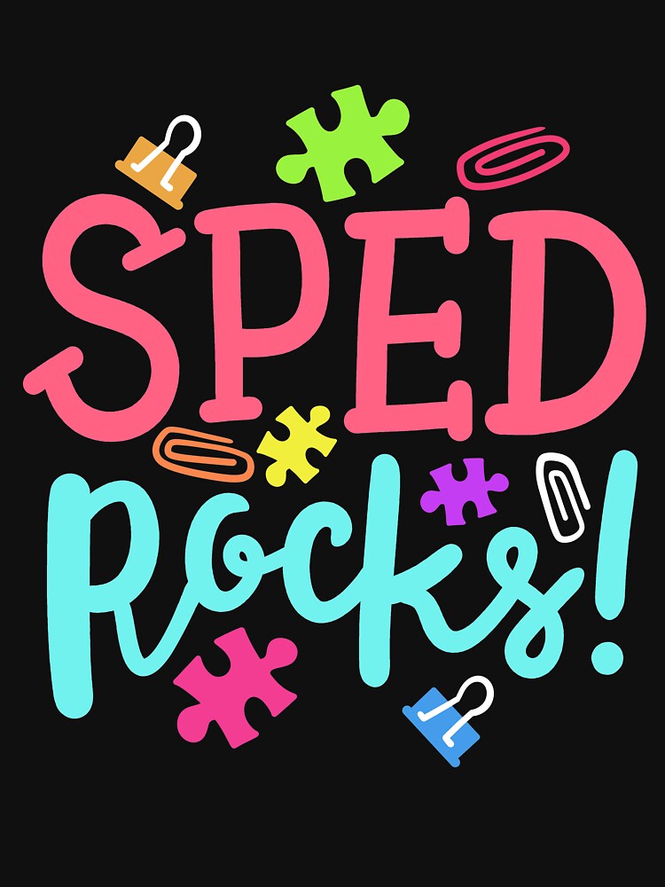 "SPED Special Education Autism" T-shirt for Sale by Mealla | Redbubble ...